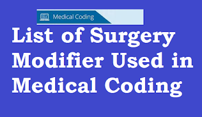 List of Surgery Modifiers Used in Medical Coding - Medical Coding Jobs ...