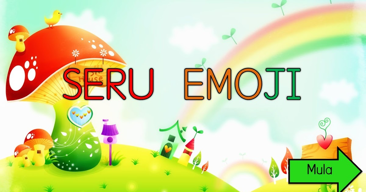 Seru Emoji - Inovasi Digital dalam Pengajaran dan Pembelajaran (PdP)