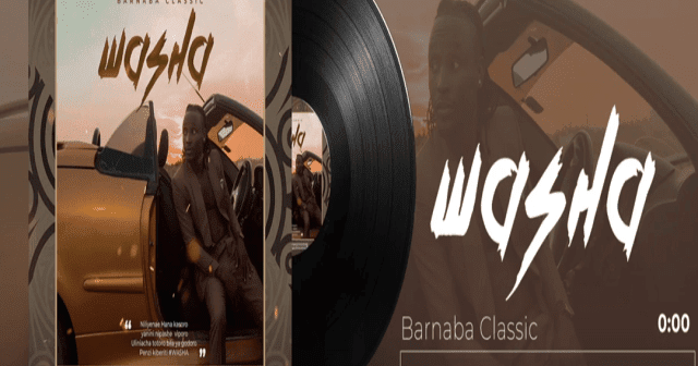 jeff music news: New Song Barnaba – Washa By JEFF AWALA