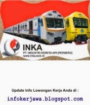 Lowongan Kerja BUMN PT INKA (Industri Kereta Api)