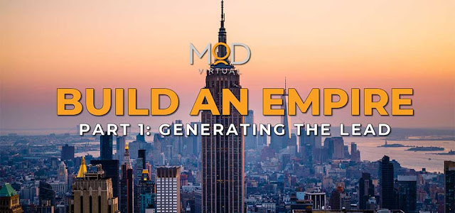 Build An Empire: Part 1 - Generating The Lead