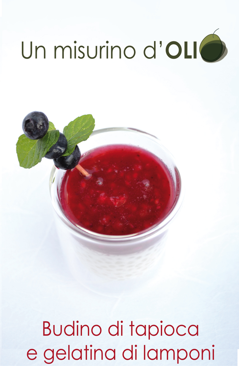 Budino di tapioca con gelatina ai lamponi da Un misurino d'olio su ...