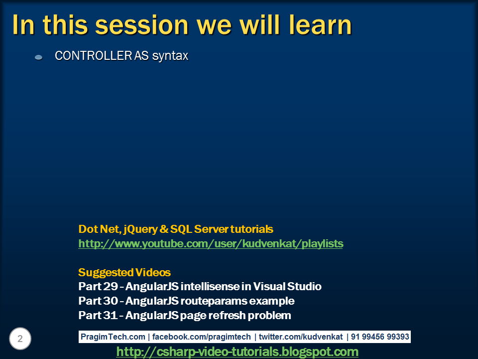 Sql server, .net and c# video tutorial: AngularJS controller as syntax Sql server, .net and c# video tutorial: AngularJS controller as syntax