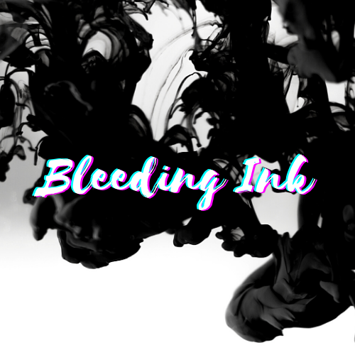 Bleeding Ink