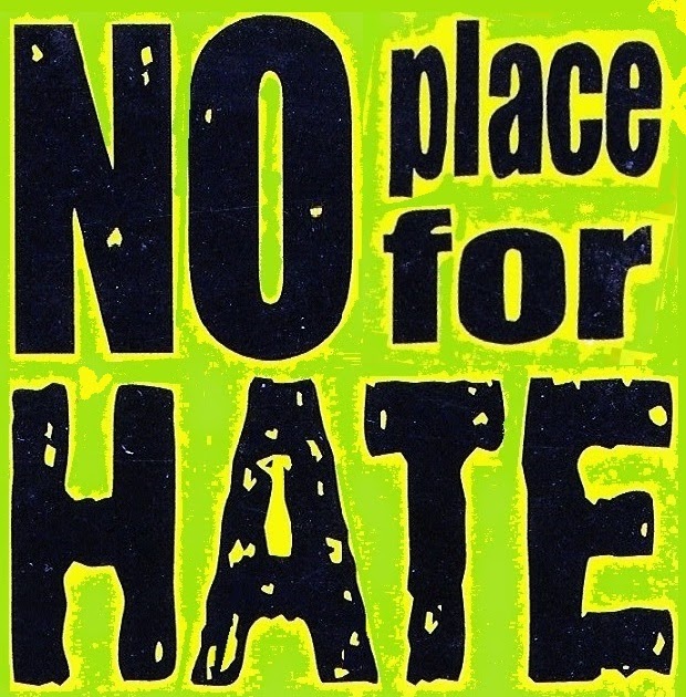 It's NOT about me: No place for hate