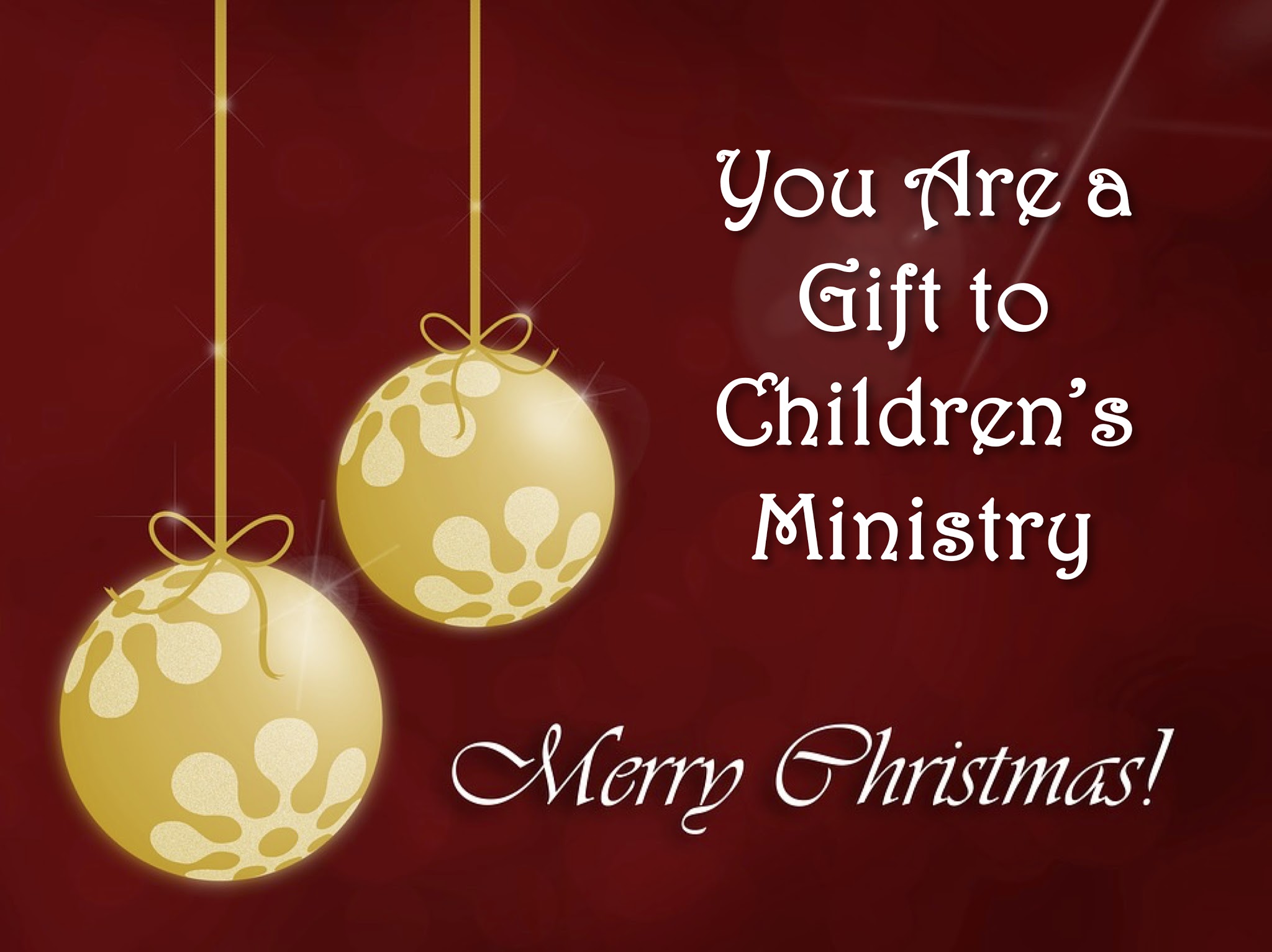 Merry Christmas...You Are a Gift to Children's Ministry ~ RELEVANT ...