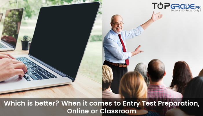 Which is better? When it comes to Entry Test Preparation, Online or ...