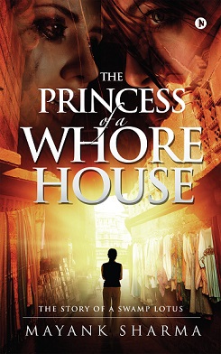 Meet Mayank Sharma - Author of The Princess of a Whorehouse ~ Chevus' Read