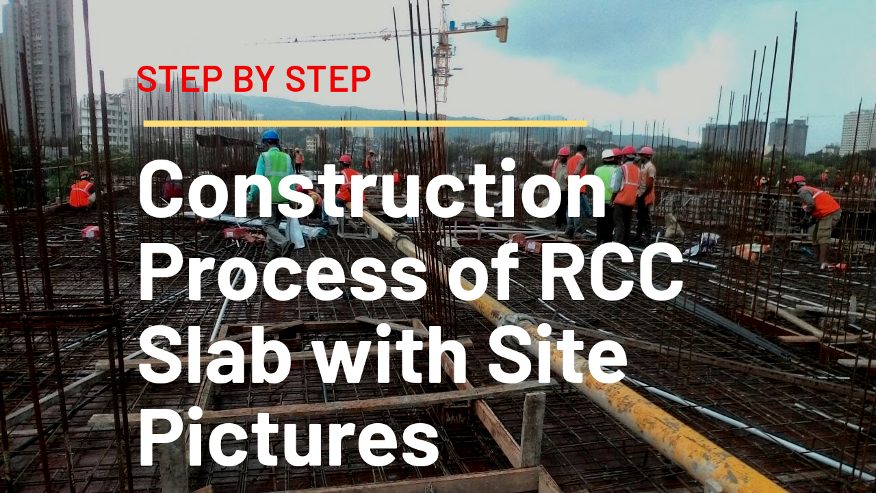Construction Process of RCC Slab in Building
