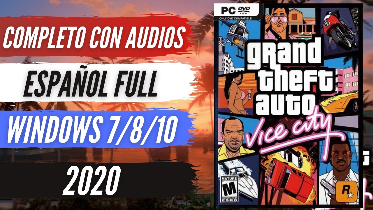 Juan Tutoriales PC: Descargar GTA Vice City [Actualizado 2020] 👉Windows 7/8/10👈 Full Español 1 Link