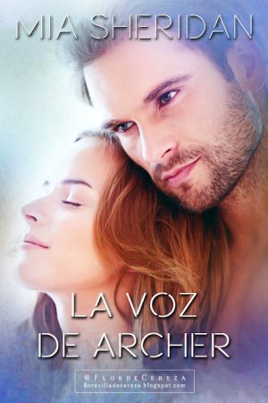Libros para todos : Reseña: "La voz de Archer" de Mia Sheridan.