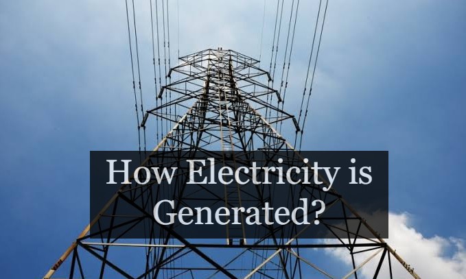 How Electricity is Generated?