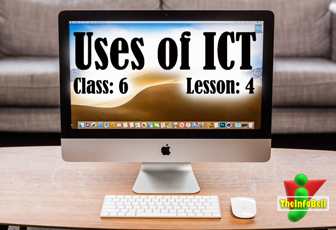 Uses Of ICT Class 6 Lesson 4 English Questions And Answers SCERT TheInfoBell Com uses-of-ict-class-6-lesson-4-english-questions-and-answers-scert-theinfobell-com