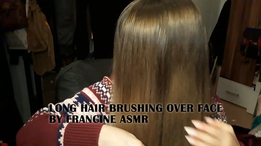 Long Hair Brushing Over Face By Francine ASMR Long Hair Over Face