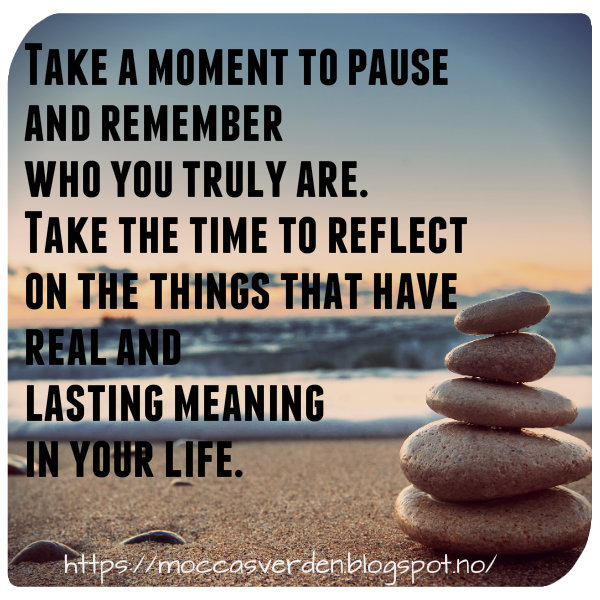 Love Your Life: Take a moment