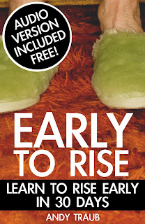 Early to Rise Day 14 - 17