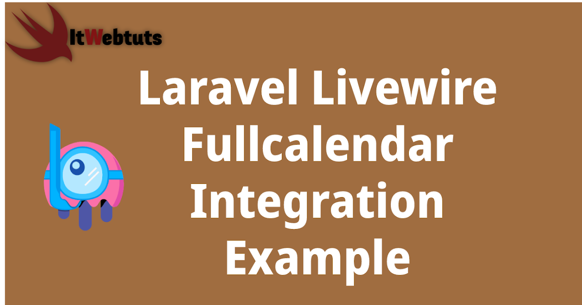 Laravel Livewire Fullcalendar Integration Example