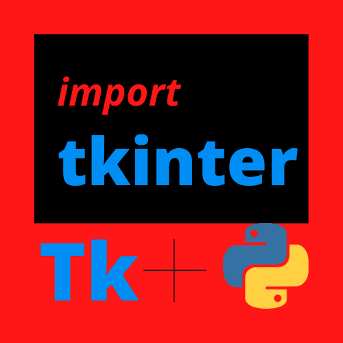 PYTHON - TKINTER NOTES
