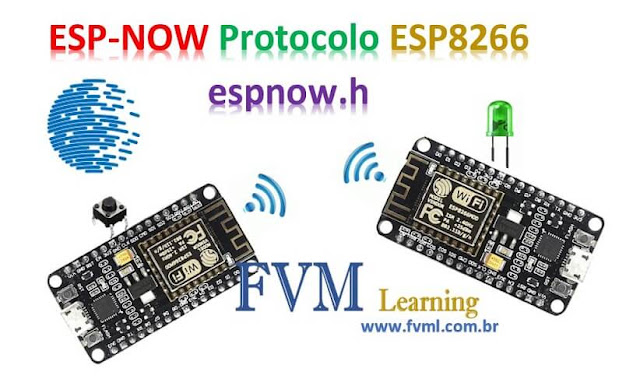 O que é ESP-NOW - E como Funciona? - Código exemplo explicado!!! - FVML
