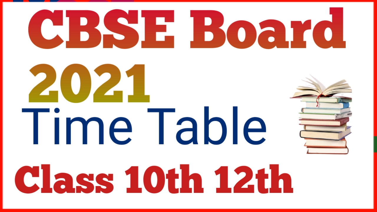 Cbse Board Exam Date 2021 Class 10 Time Table Cbse Board Time Table