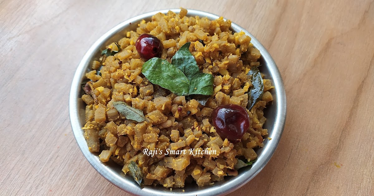 Healthy Valathandu Thovaran(Banana Stem Stir Fry) By Raji's Smart ...