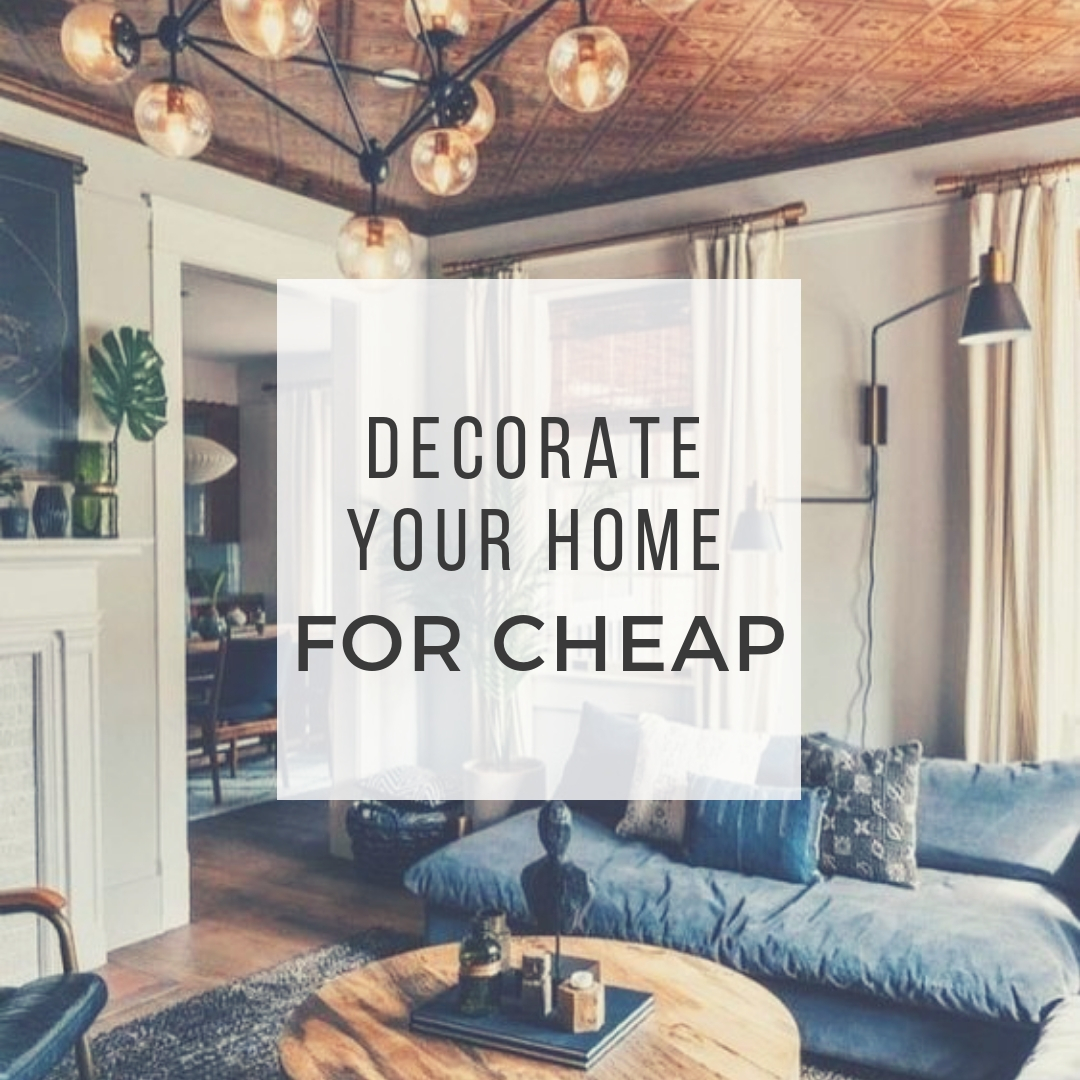 How To Decorate Your House For Cheap - Unique House