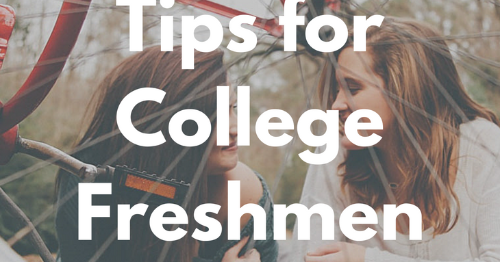 20 Tips for College Freshmen | When Life Gives You Rubi