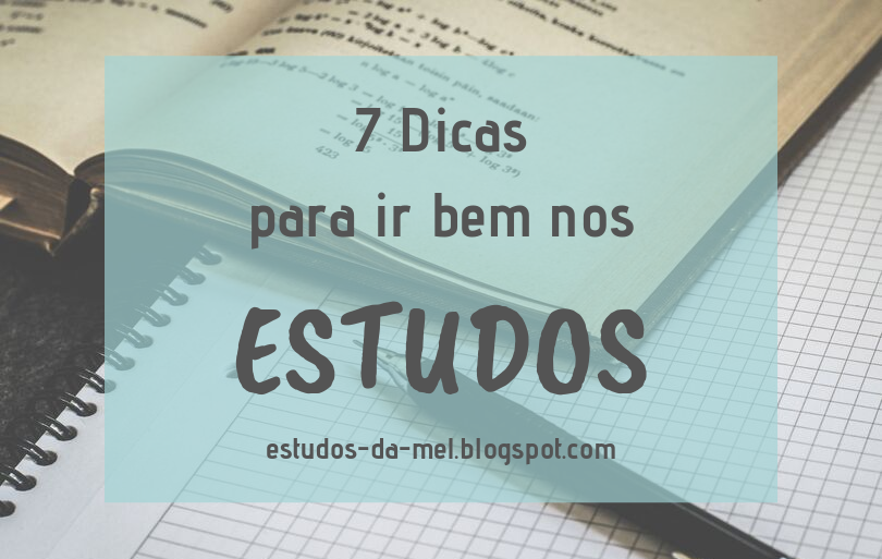 7 dicas para ir bem nos estudos