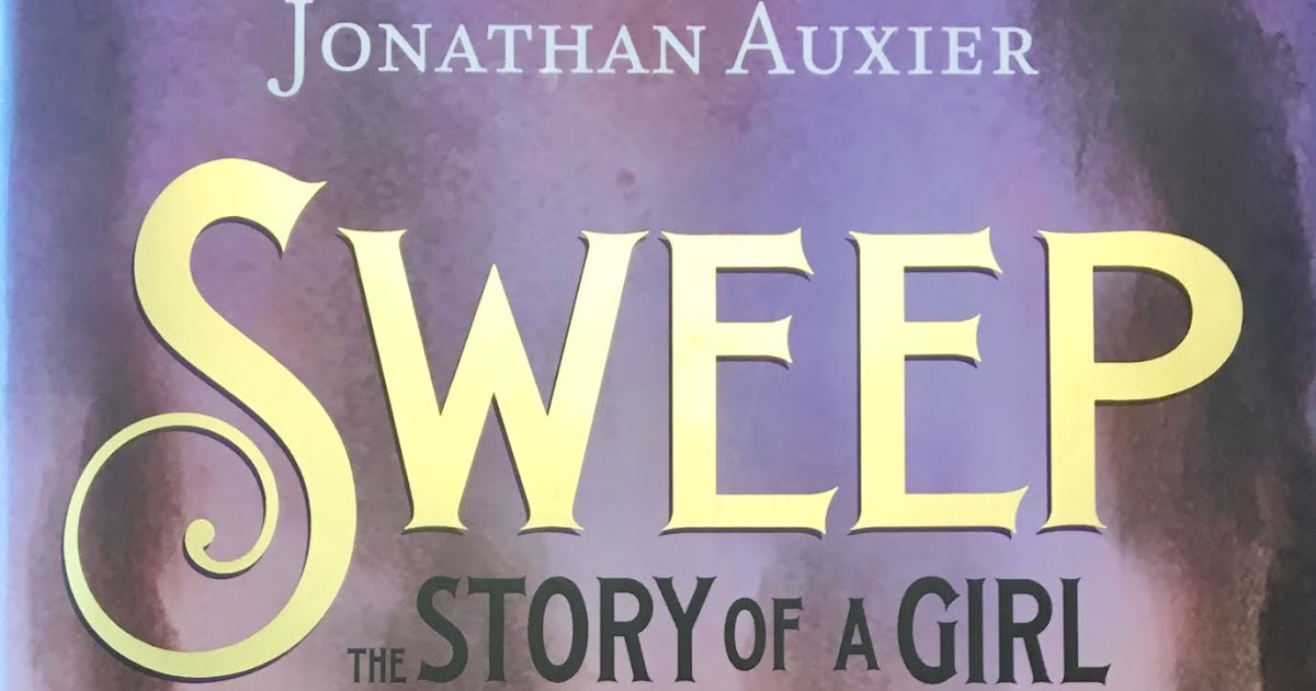 Mark's Book Picks: Sweep: The Story of a Girl and her Monster by ...