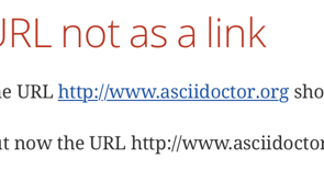 Awesome Asciidoctor: Prevent Transformation of URL to Hyperlink - Messages from mrhaki