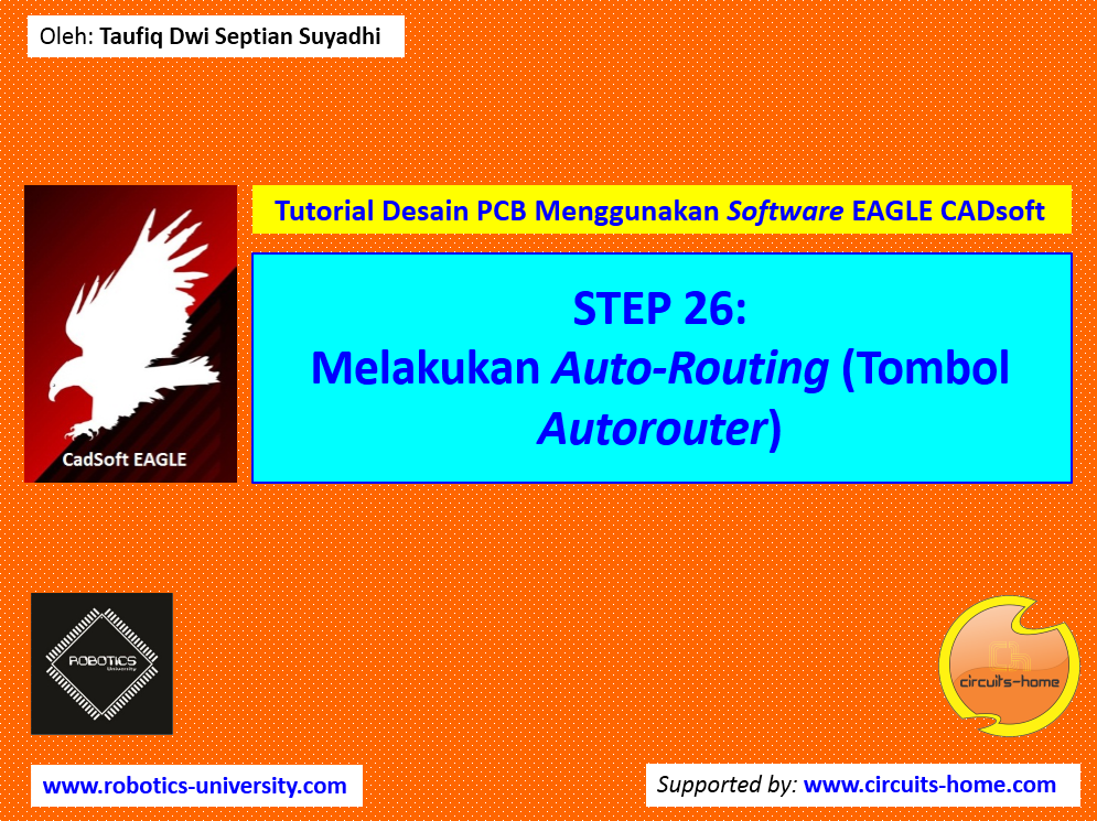 STEP 26 - Melakukan Auto-Routing (Tombol Autorouter) | Robotics University