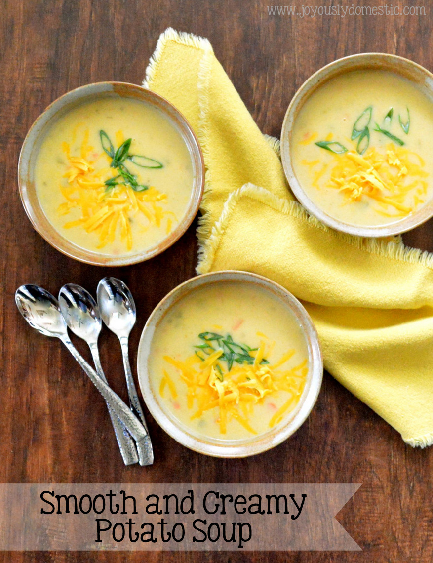 Joyously Domestic: Smooth and Creamy Potato Soup