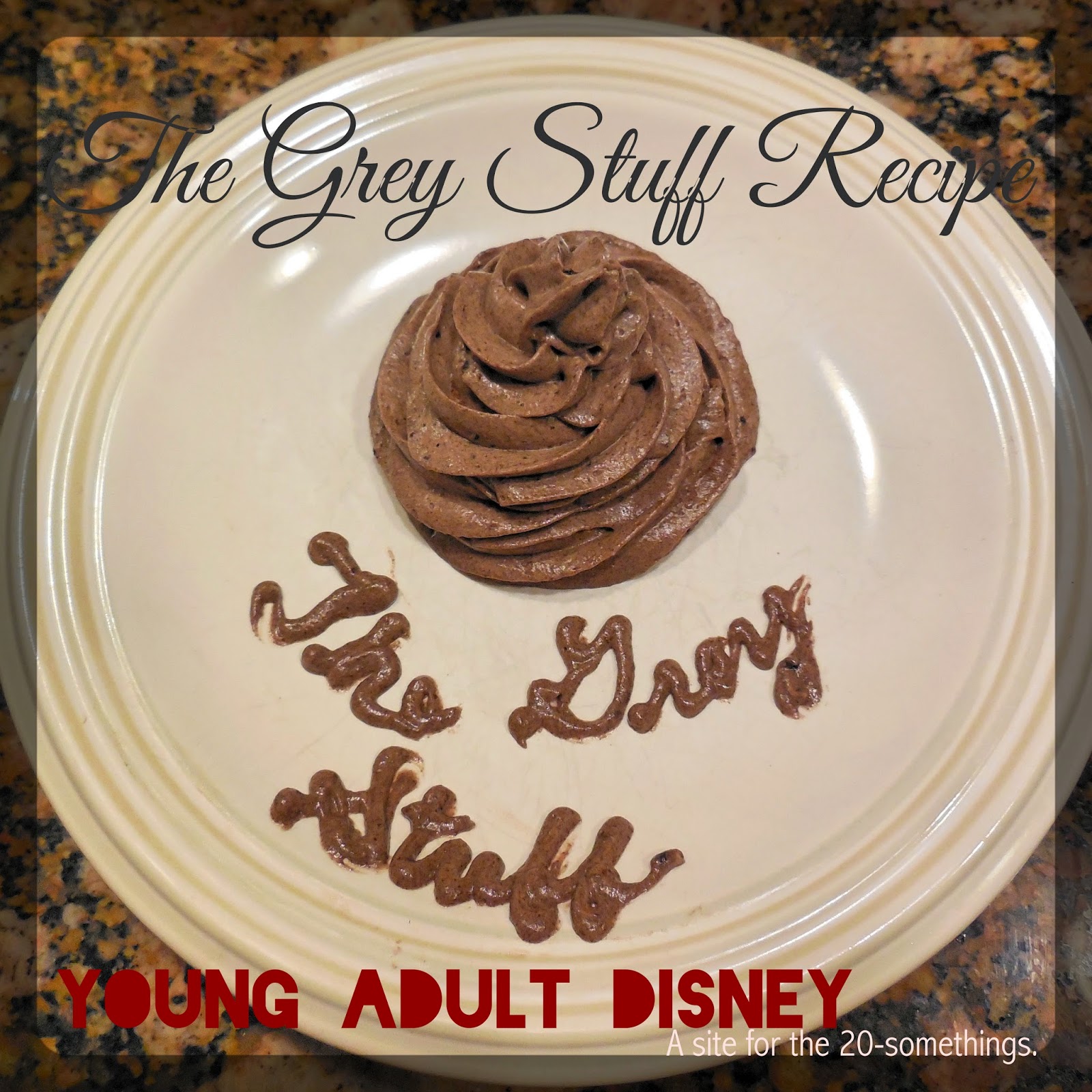 Young Adult Disney: "The Grey Stuff" Recipe