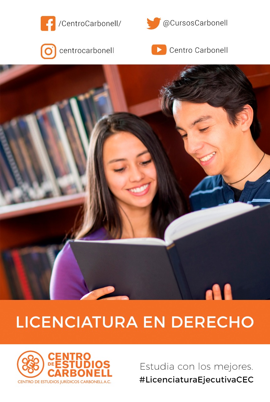 4 razones para estudiar tu Licenciatura en Derecho en Centro Carbonell