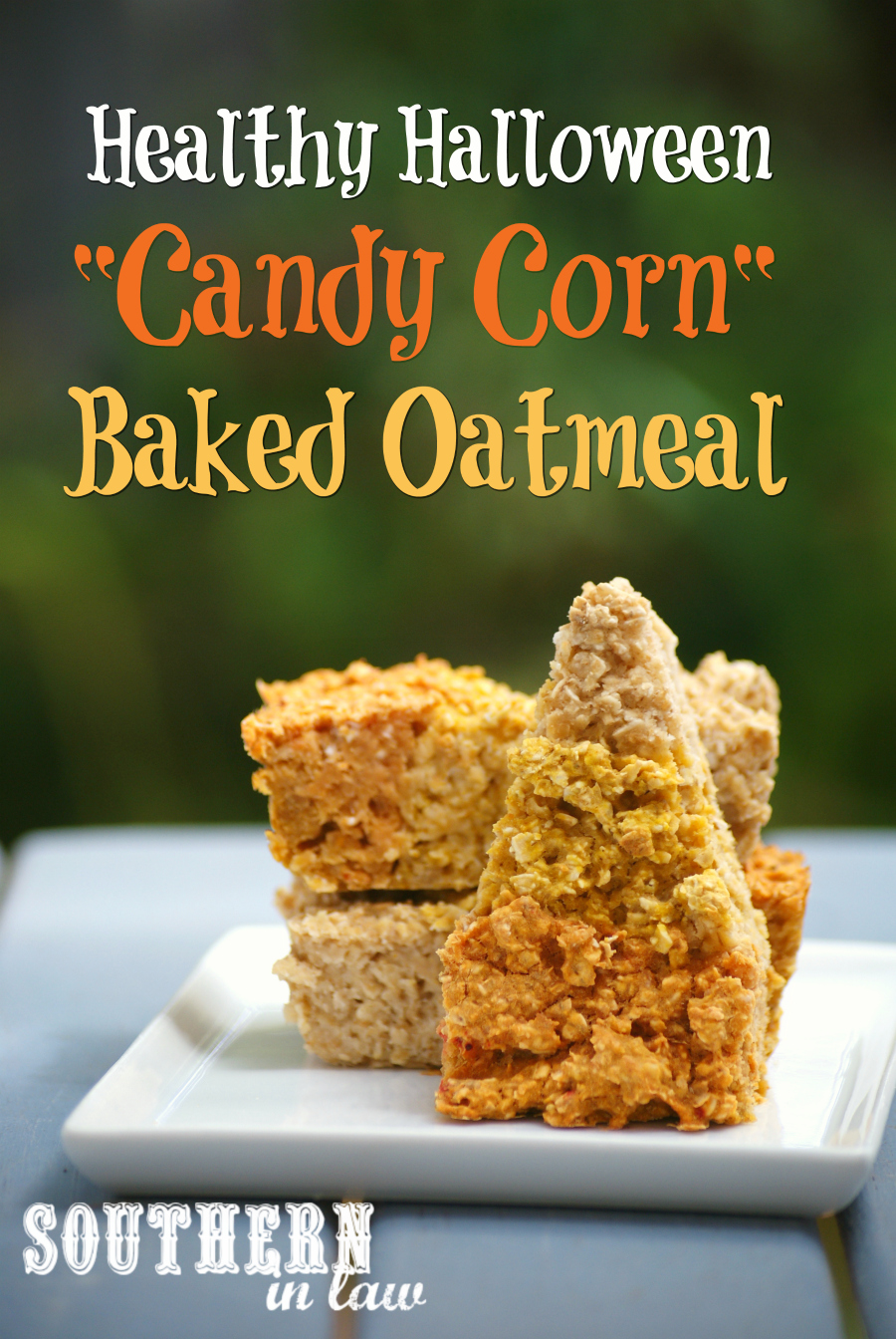 Southern In Law: Recipe: Healthy Halloween Candy Corn Baked Oatmeal
