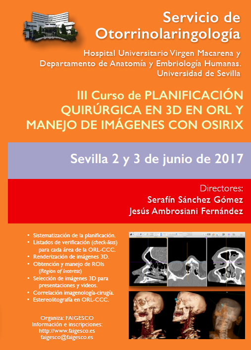 UGC-ORL HUVM: III CURSO DE PLANIFICACION QUIRURGICA EN 3D EN ORL Y MANEJO DE IMAGENES CON OSIRIX