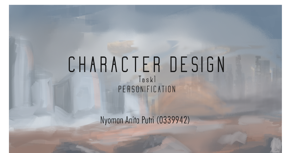 Character Design: PERSONIFICATION