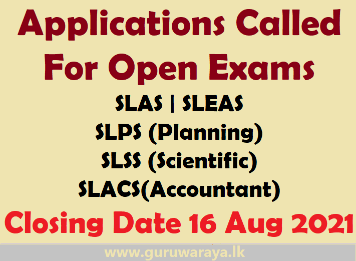 Open Competitive Exams (SLAS | SLEAS | SLPS | SLSS | SLACS ) - Teacher