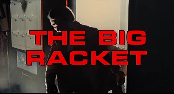 The Celluloid Highway: The Big Racket (1976)