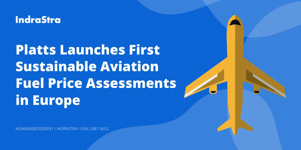 Platts Launches First Sustainable Aviation Fuel Price Assessments in Europe