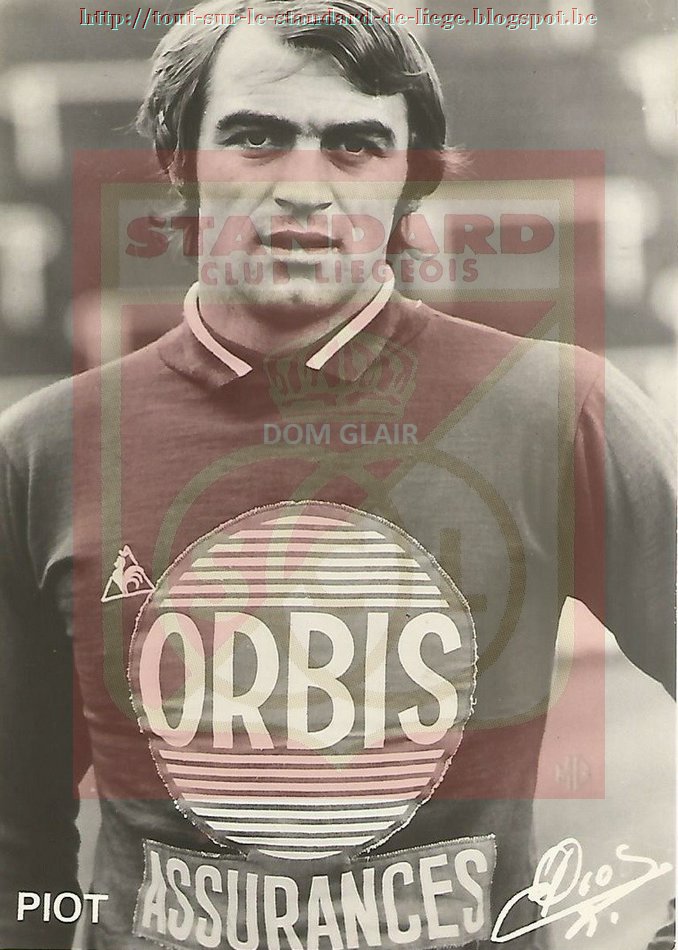 Le Standard de Liège d'hier à aujourd'hui: Christian PIOT