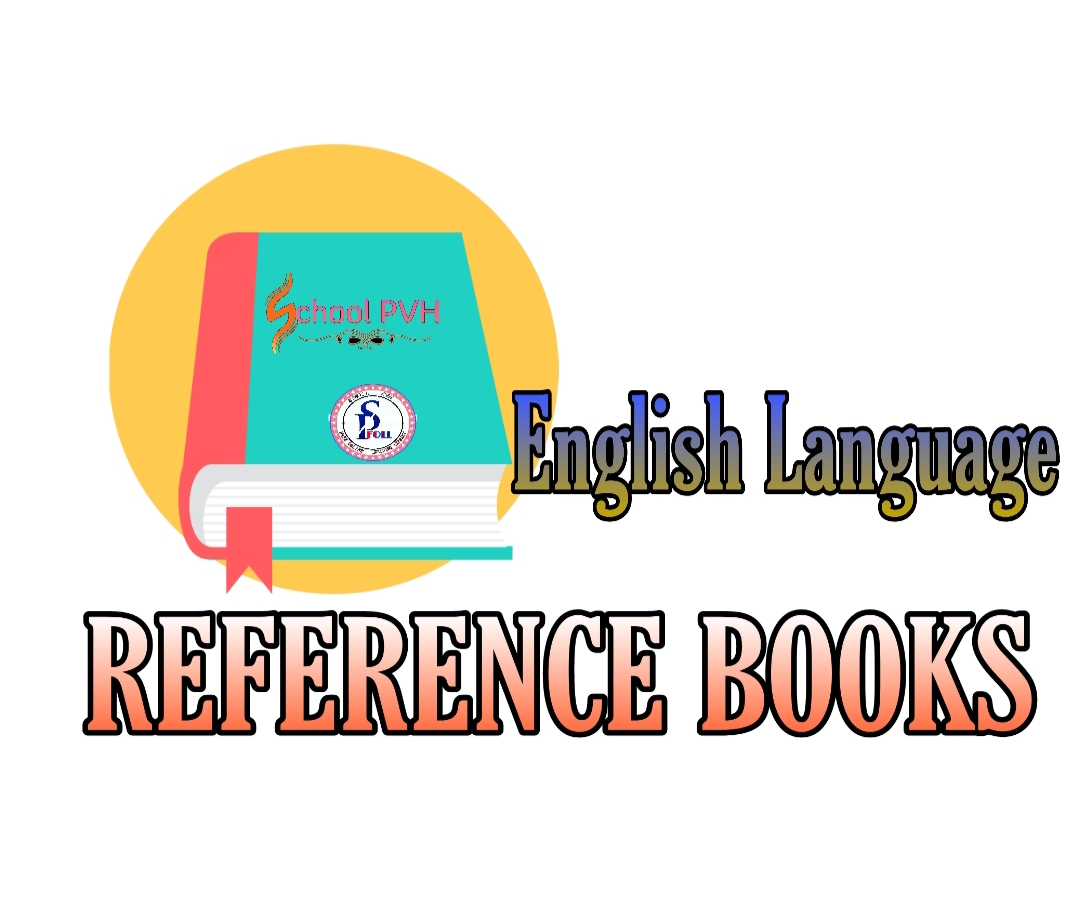 REFERENCE BOOK : ENGLISH LANGUAGE