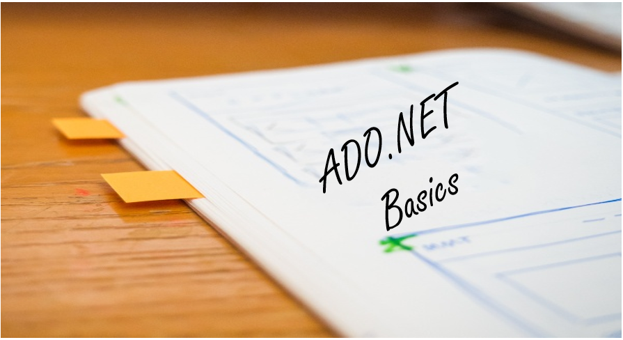 ADO.NET Basics - Best Technical Blog
