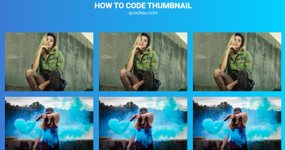 Kỹ thuật code thumbnail tự động resize ảnh theo thẻ div với HTML/ CSS ...