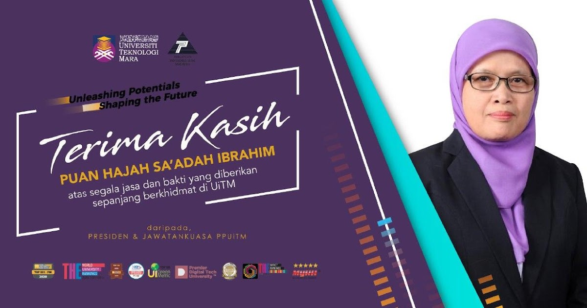 UCAPAN PPUiTM: Terima Kasih dan Selamat Bersara Puan Hajah Sa'adah Ibrahim UCAPAN PPUiTM: Terima Kasih dan Selamat Bersara Puan Hajah Sa'adah Ibrahim