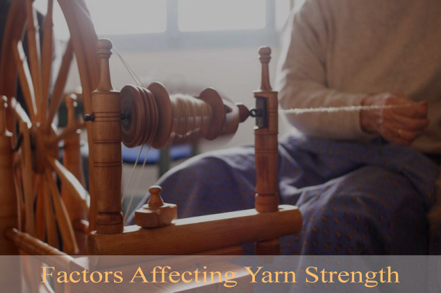 Factors Affecting Yarn Strength - Textile Apex