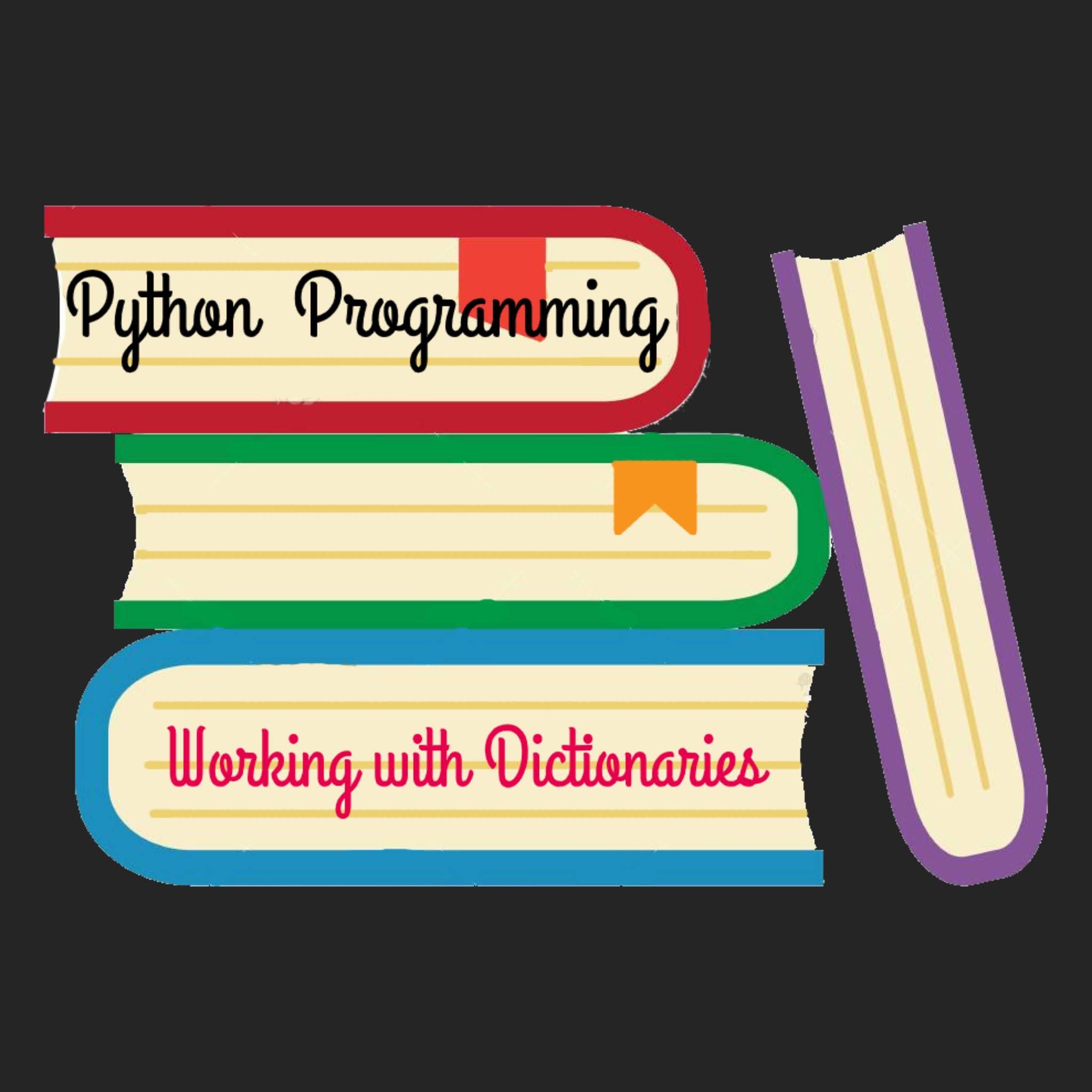 Working With Dictionaries In Python Programing - Coderz*United