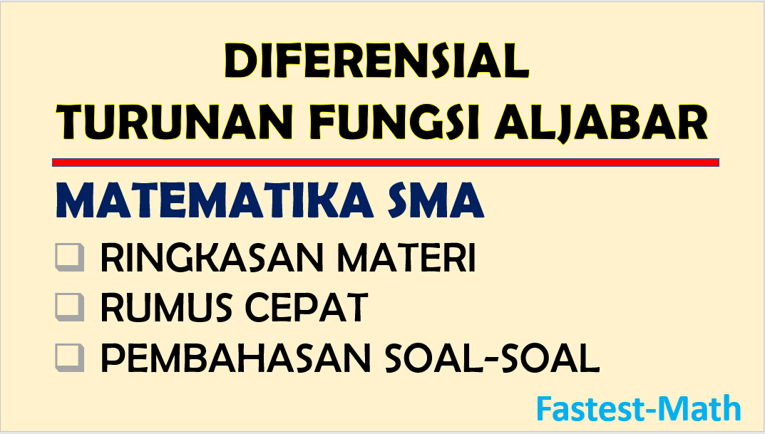 Materi Turunan Fungsi Aljabar Kelas 11 - Perumperindo.co.id