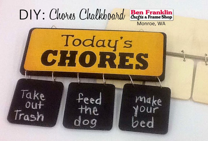 Ben Franklin Crafts and Frame Shop, Monroe, WA: DIY Chores Chalkboard Sign