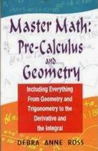 Master Math Pre-Calculus And Geometry - Debra Ross - MATH ZONE by MRF